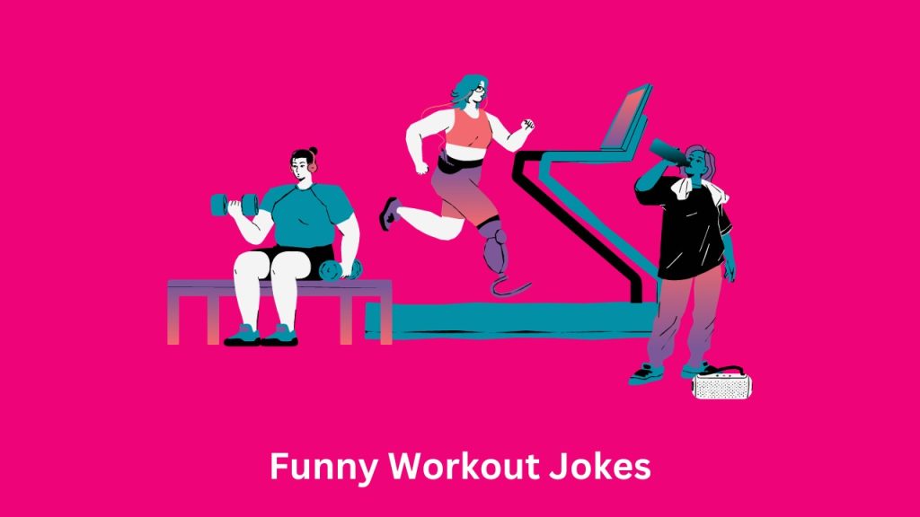 170 Lol Worthy Workout Jokes Sweating With Smiles And A Side Of Laughter